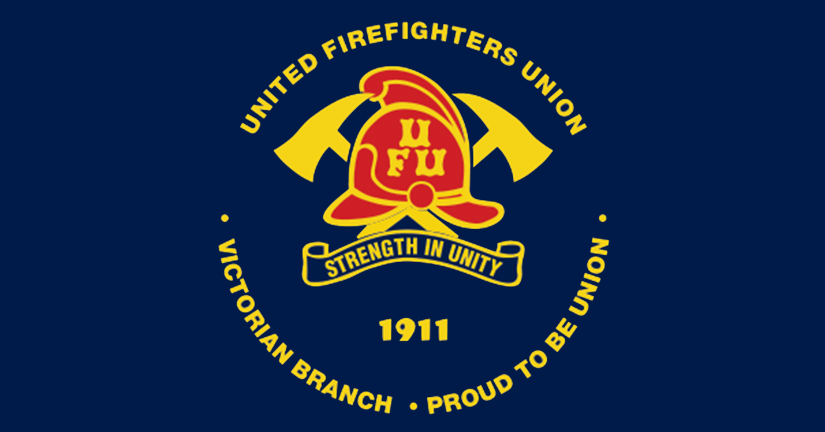 UFU Victoria – United Firefighters Union of Australia - Victoria Branch